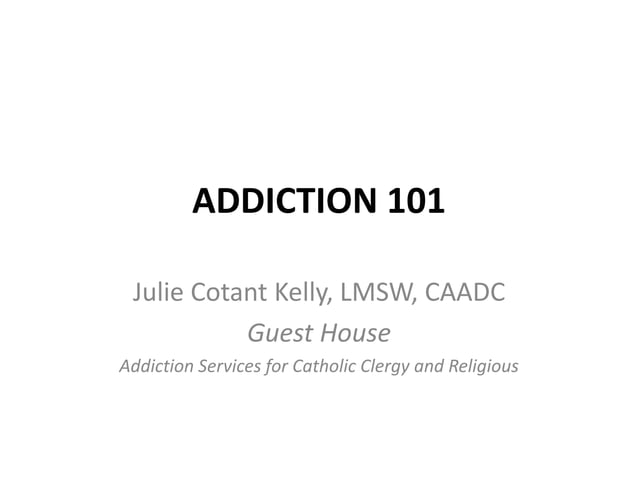 Addiction 101 | PPTX