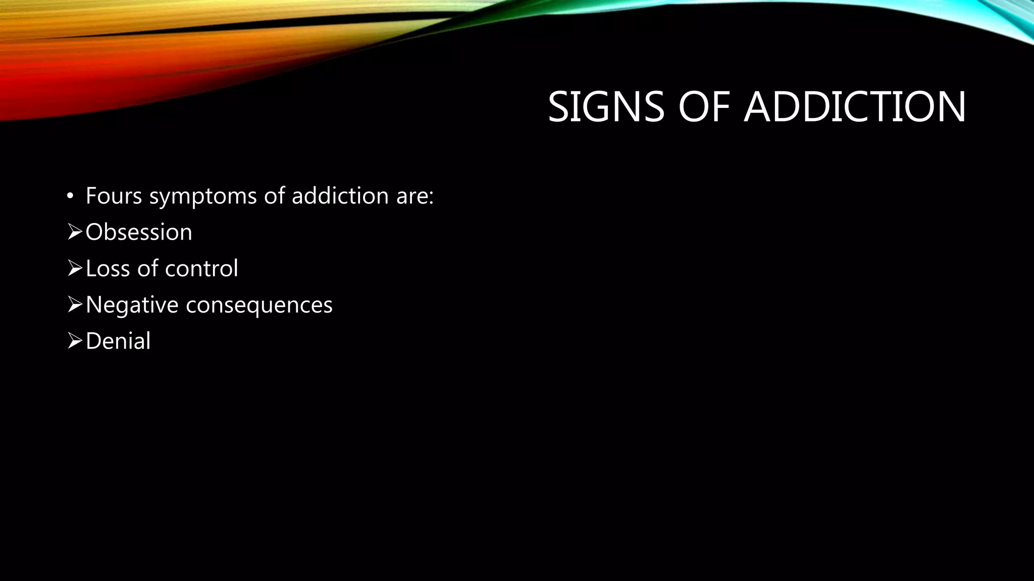 Addiction ppt | PPTX | Substance Abuse | Diseases and Conditions