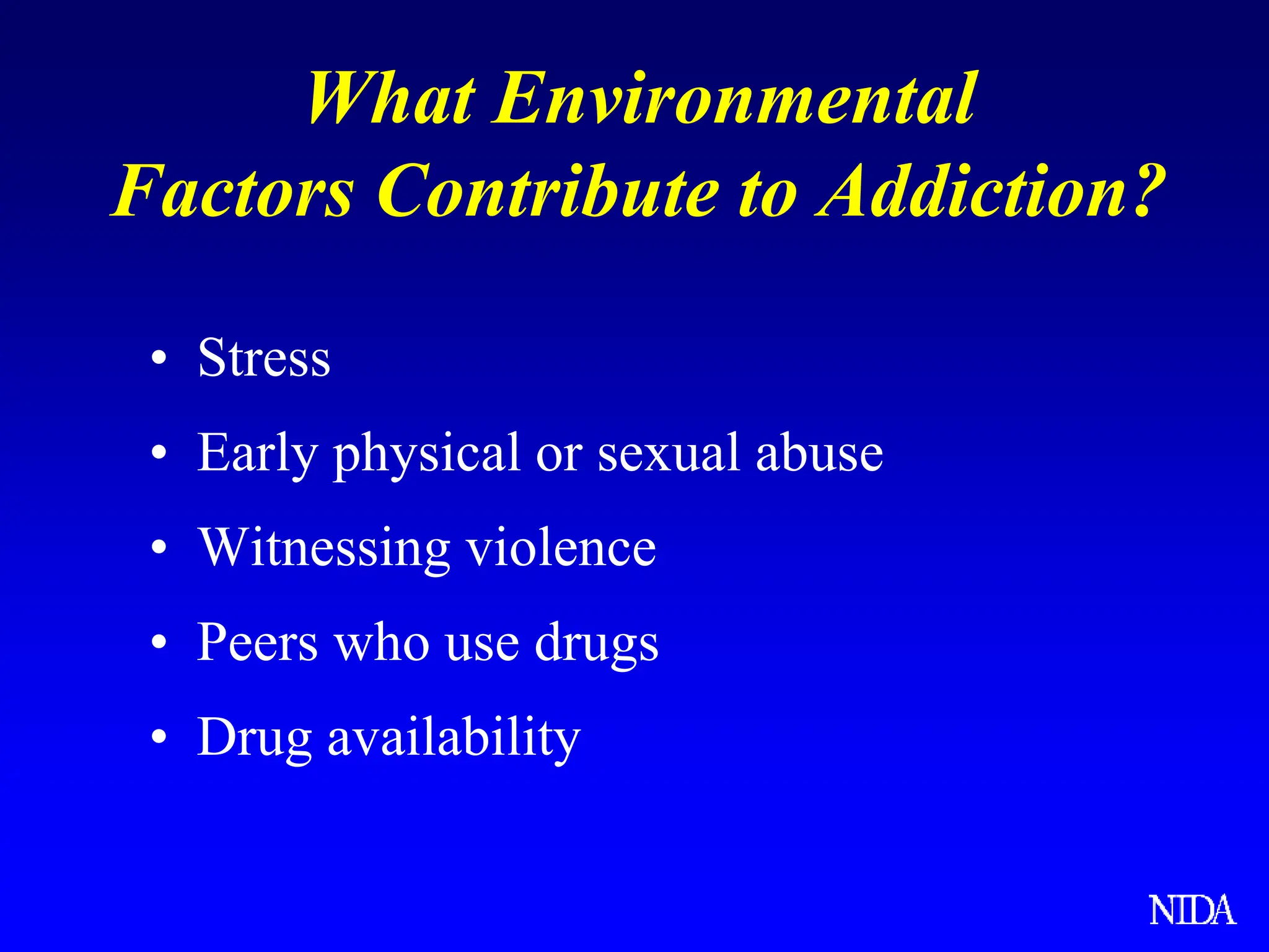 Neurobiology of drug abuse and addiction_NIDA | PPT