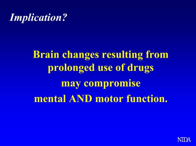 Neurobiology of drug abuse and addiction_NIDA | PPT