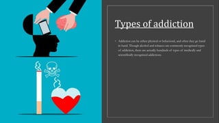 types of addictions | PPTX