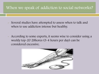Addiction to social networks. | PPTX