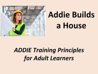 Addie Builds a House | PPTX