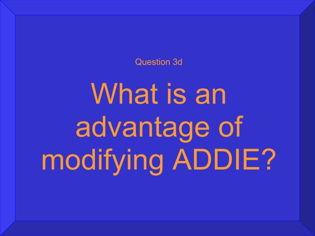 Addie Jeopardy 1 | PPT