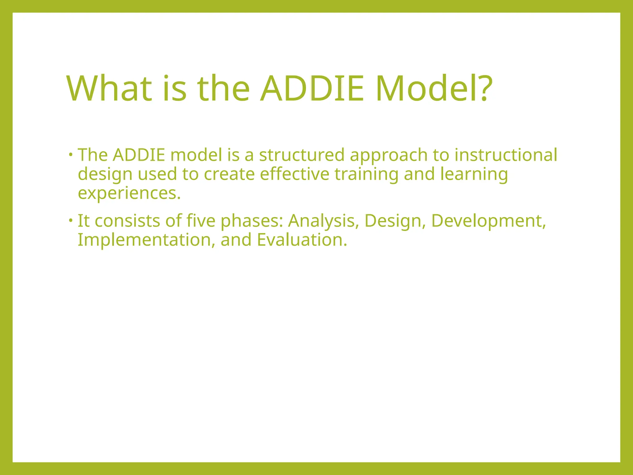 All_about_the_ADDIE_Model_Presentation.pptx | Education
