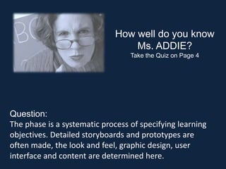 Addie quiz | PPSX | Technology & Computing
