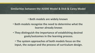 Addie Model vs. Dick & Carey Model | PPTX