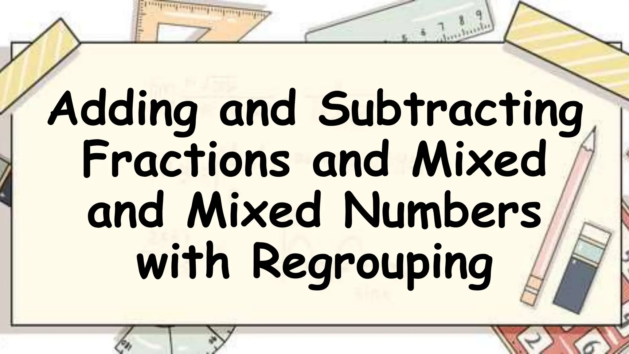 Adding-and-Subtracting-Fractions-and-Mixed-and-Mixed | PPT