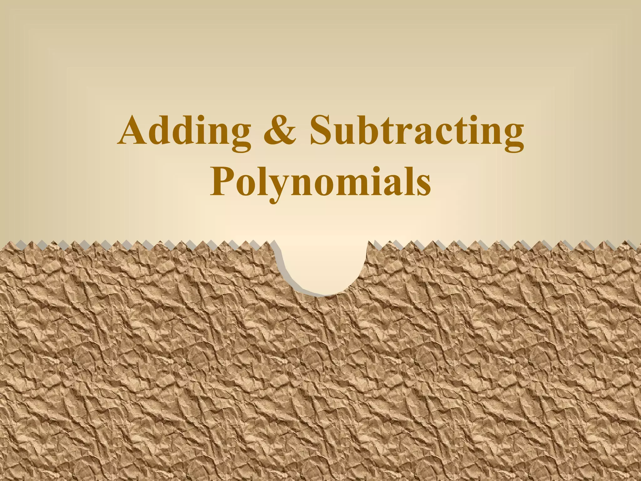 Adding And Subtracting Polynomials Ppt