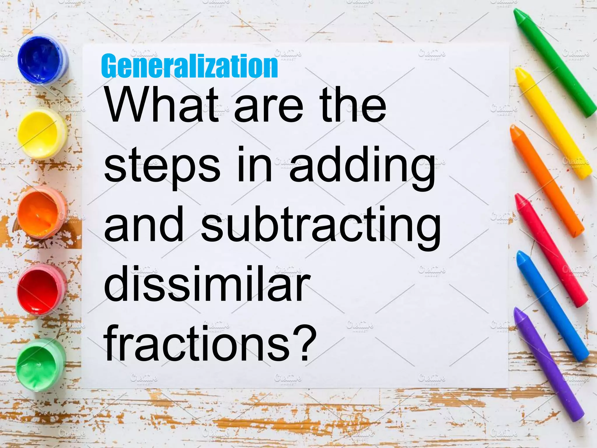 Adding and subtracting Dissimilar Fractions Day 2.pptx