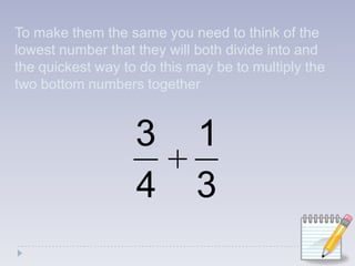 Adding and subtracting fractions | PPSX