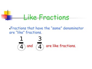 Adding and Subtracting Fractions with Like Denominators v.2.ppt.pdf