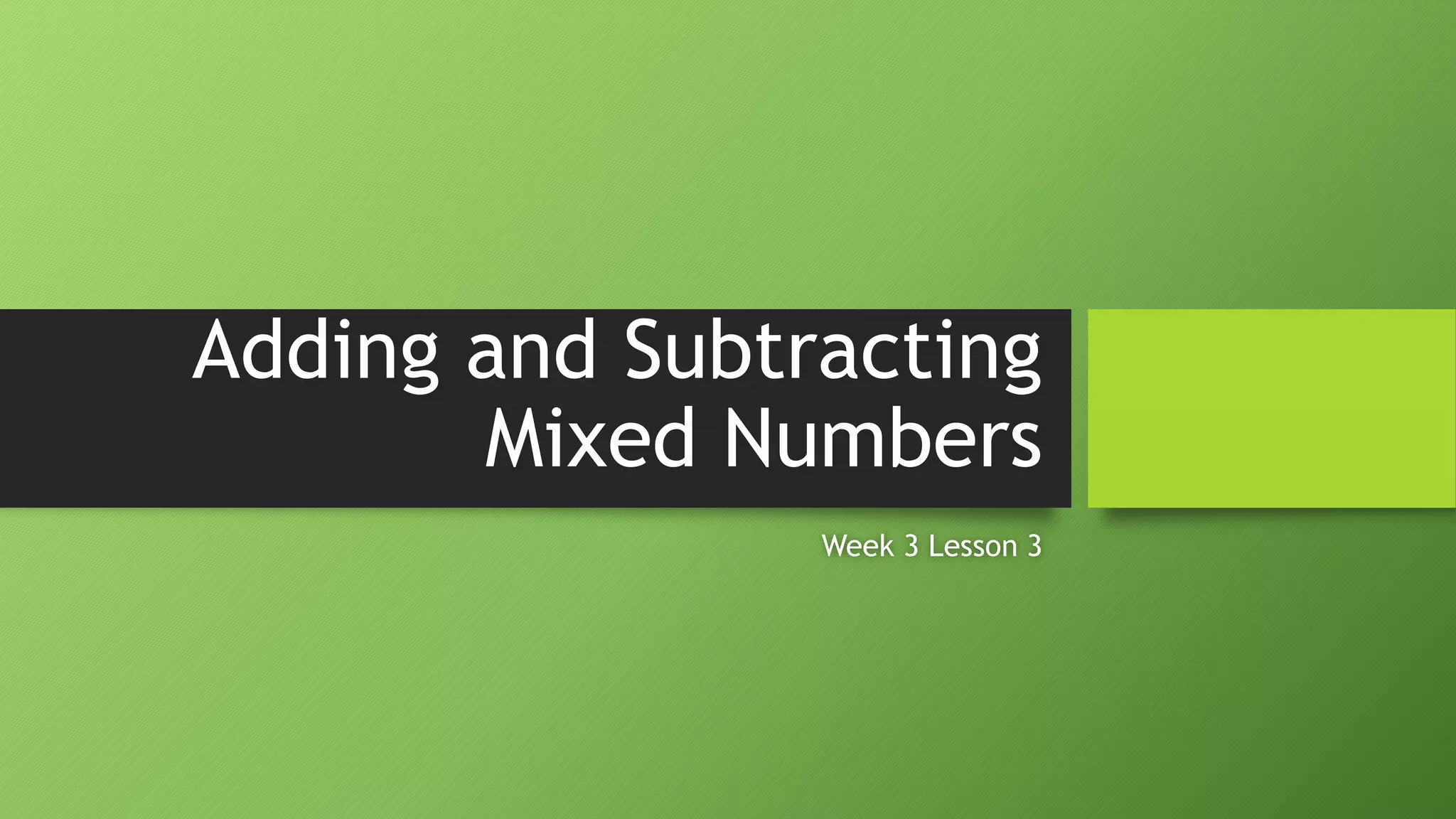 Adding and subtracting mixed numbers | PPTX | Homework and Study ...