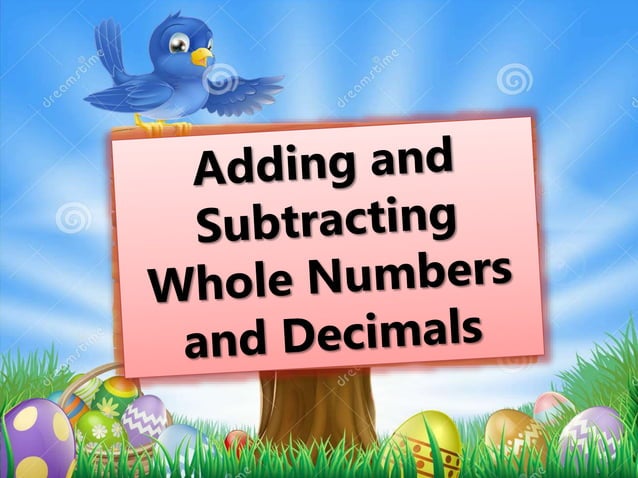 Adding and Subtracting Whole Numbers and Decimals.pptx