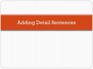 ADDING DETAILS TO A SENTANCE grade 5.pptx