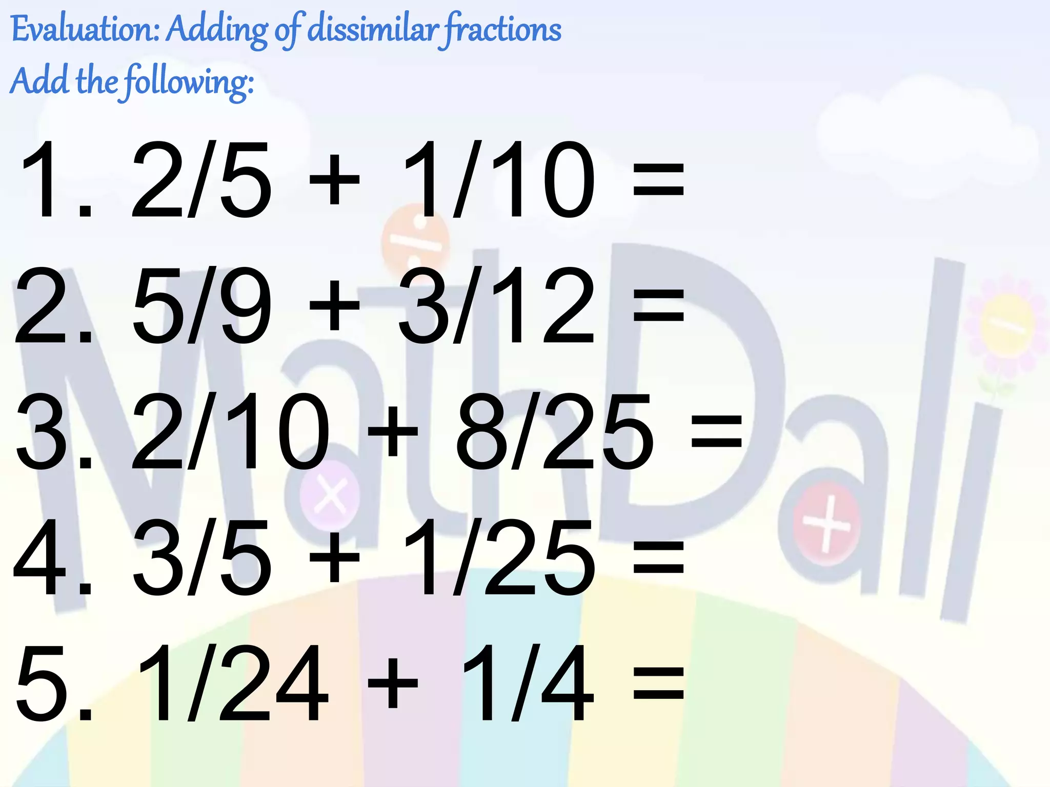 Addition of Dissimilar Fractions | PPTX
