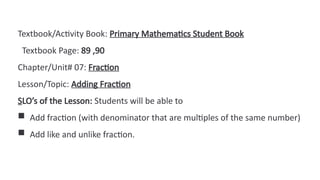 Adding fraction ,easy for kids for class three | PPTX
