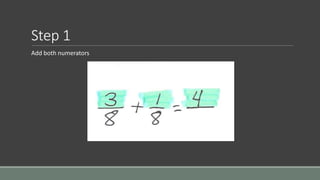 Adding fractions with like denominators | PPT