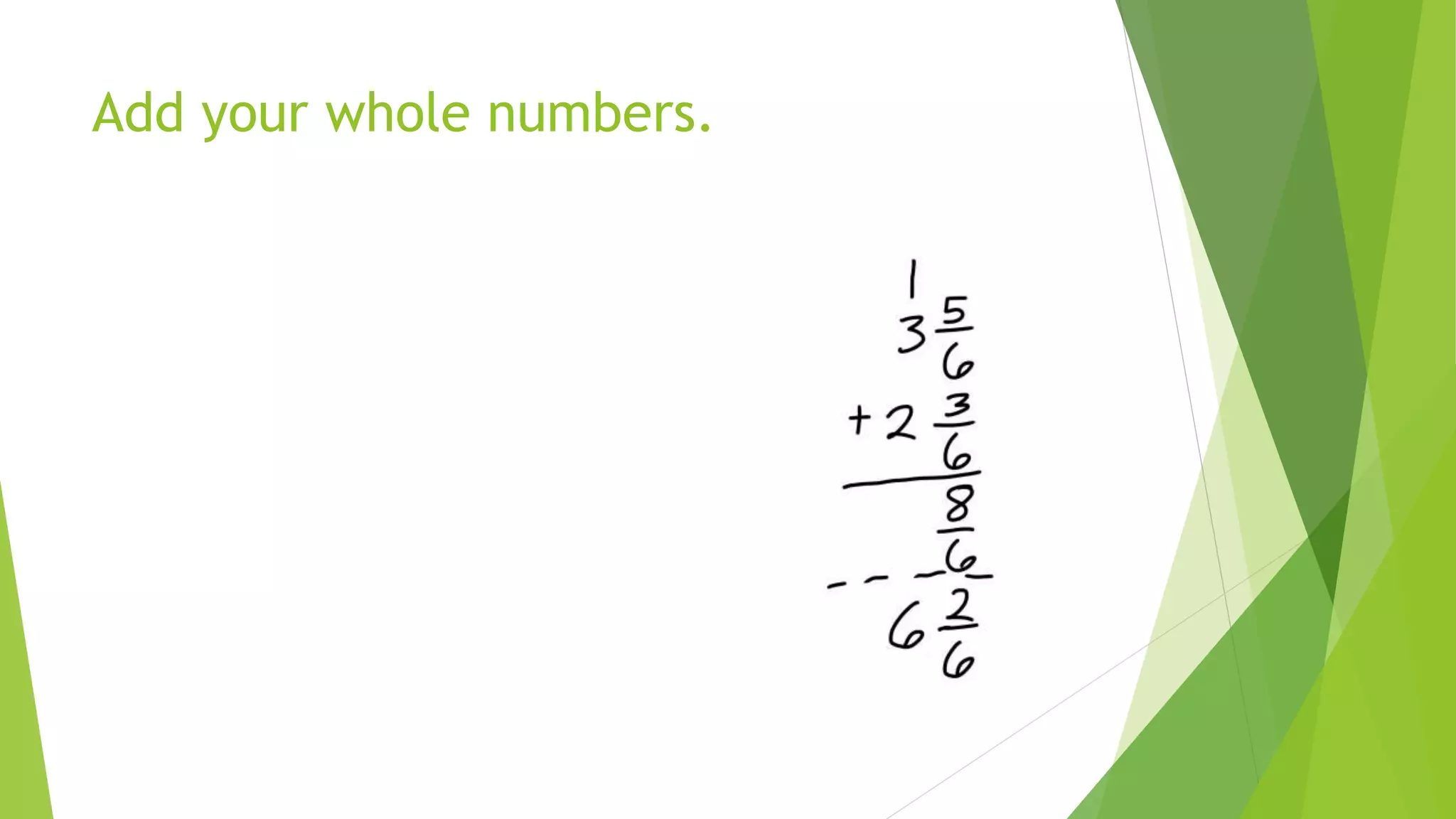 Adding fractions with like denominators with regrouping | PPTX