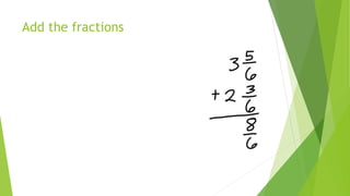 Adding fractions with like denominators with regrouping | PPTX