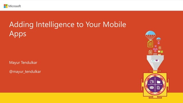 Adding Intelligence To Your Mobile Apps | PPT