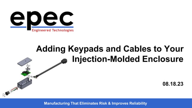Adding Keypads and Cables to Your Injection-Molded Enclosure | PPT