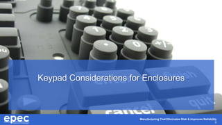 Adding Keypads and Cables to Your Injection-Molded Enclosure | PPTX