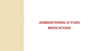 Adding medications to an intravenous fluid container.pptx
