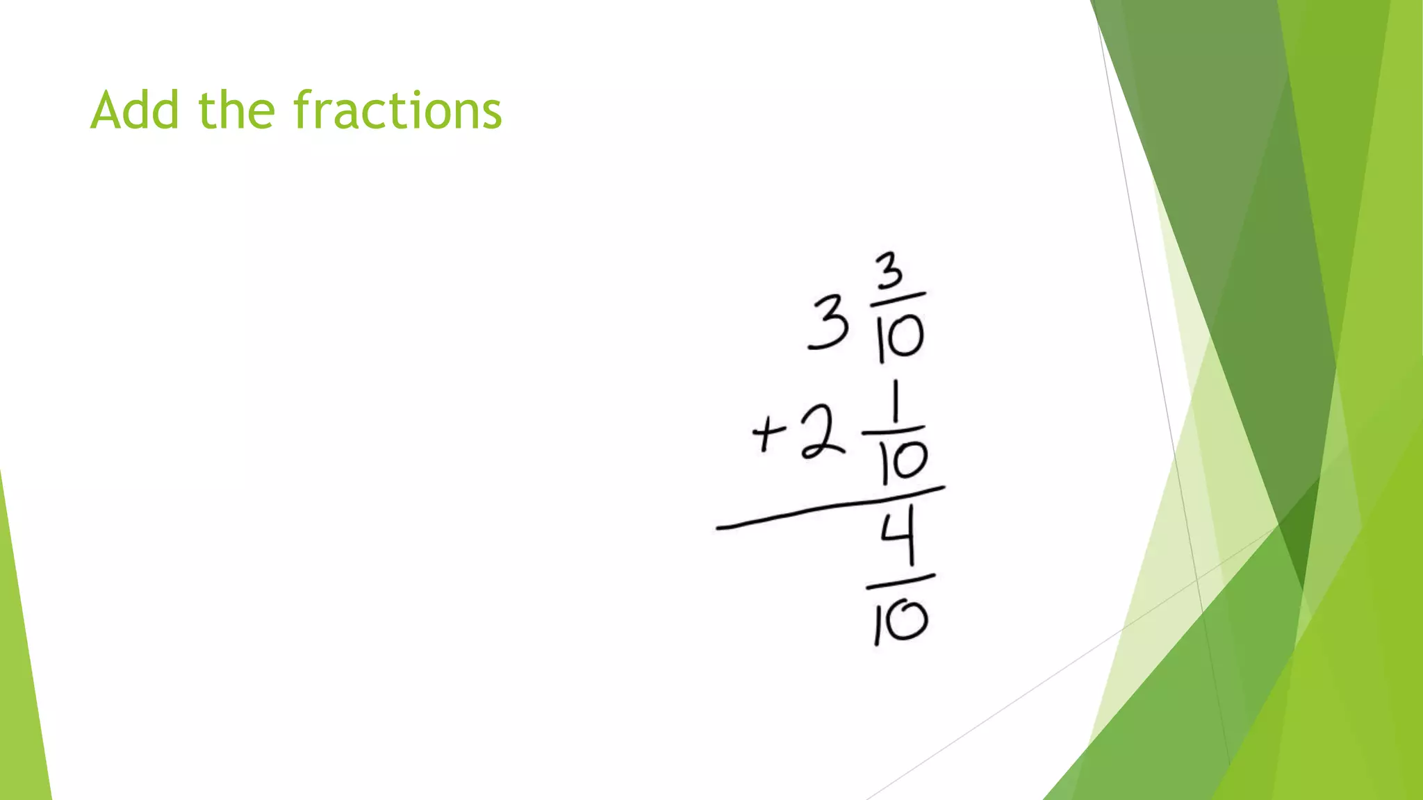 Adding mixed numbers with like denominators | PPT