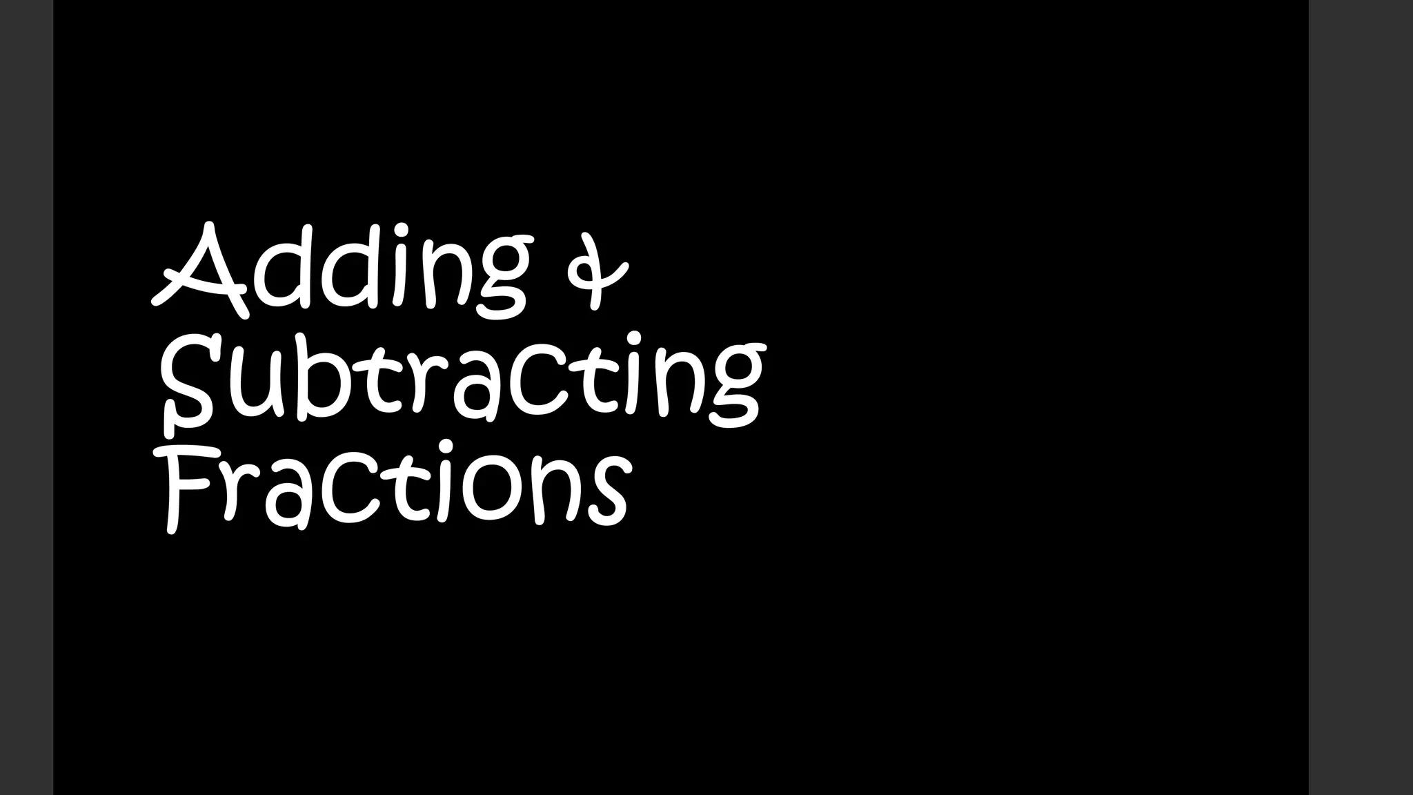Adding & subtracting fractions | PPTX