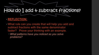 Adding & subtracting fractions | PPTX