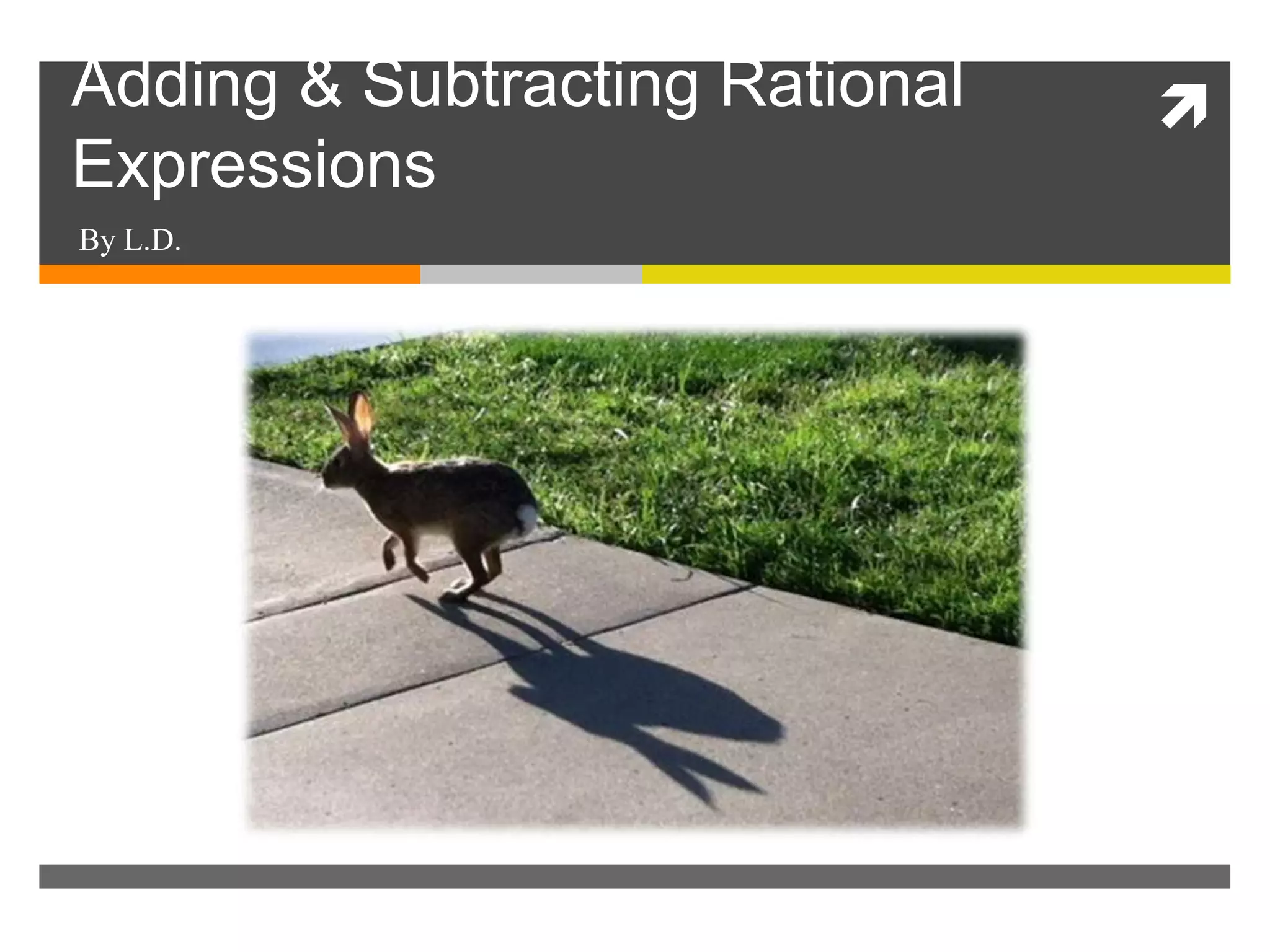 Adding & subtracting rational expressions | PPTX