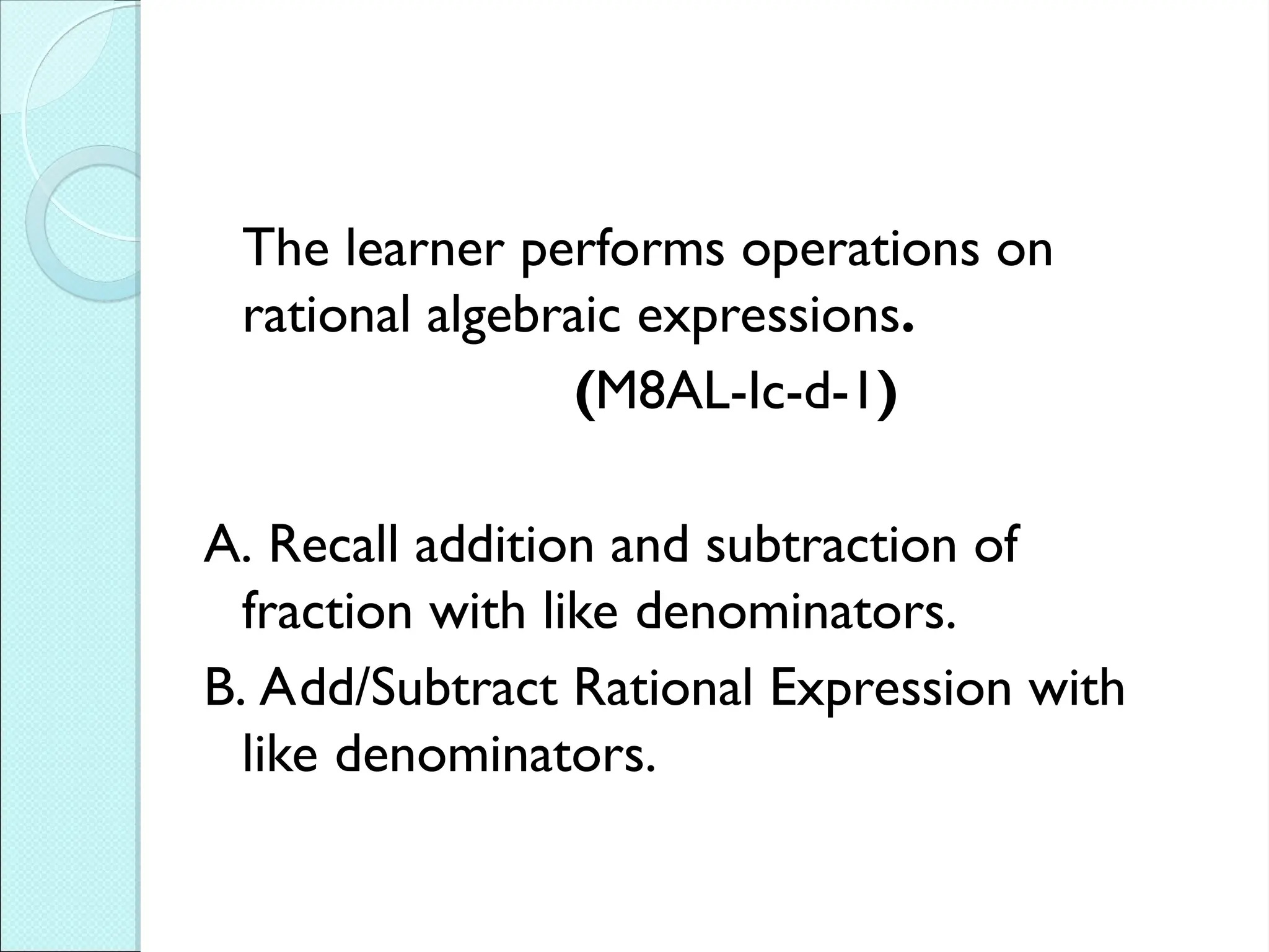 AddingSubtracting RE with Like Denominators(1).ppt
