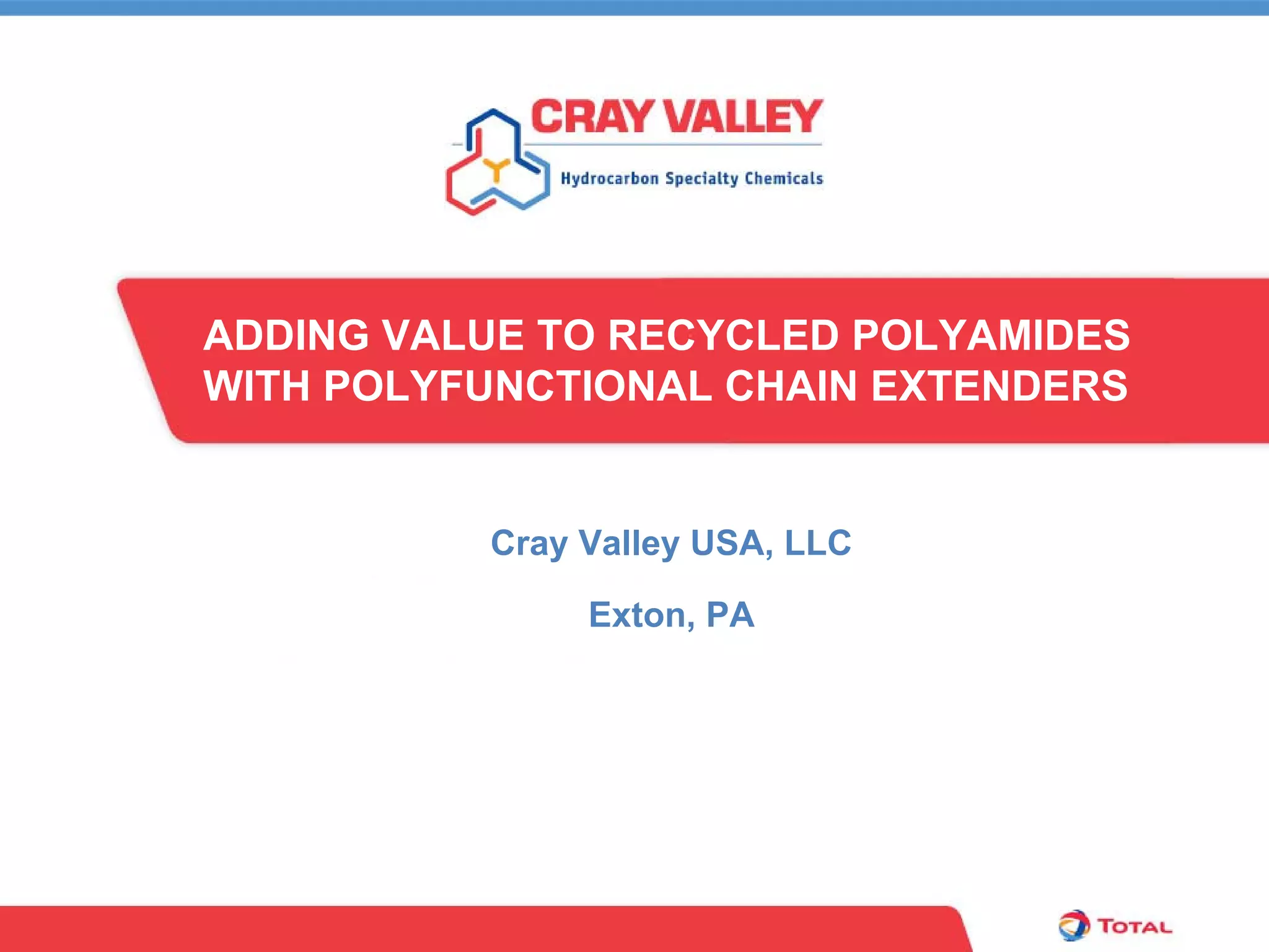 Adding Value to Recycled Polyamides with Polyfunctional Chain Extenders ...