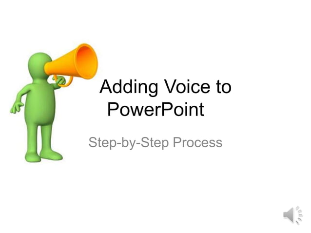 Adding voice to ppt | PPT