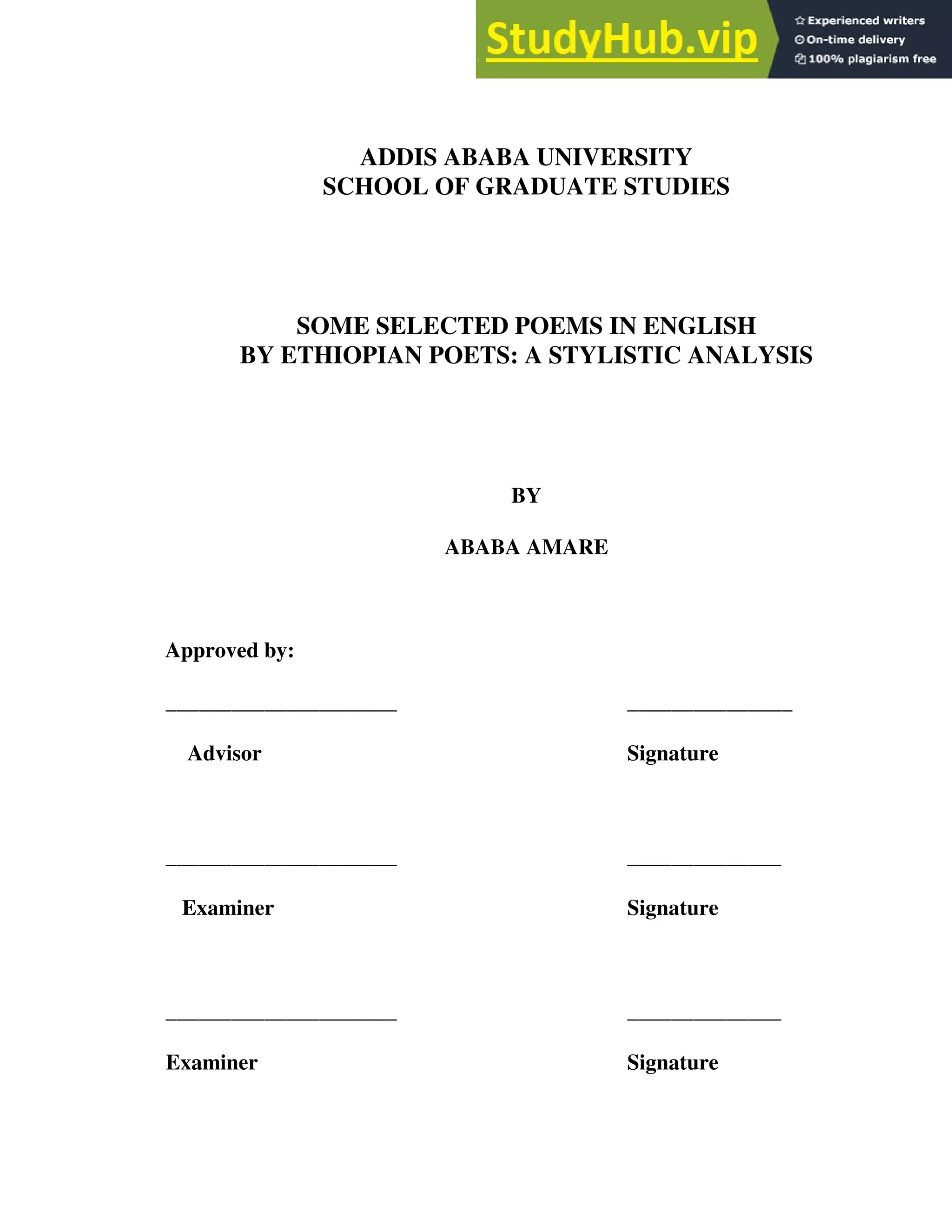 ADDIS ABABA UNIVERSITY SCHOOL OF GRADUATE STUDIES SOME SELECTED POEMS ...
