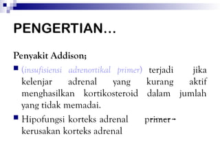 ADDISON DISEASE presentasi penyakit endokrin.ppt