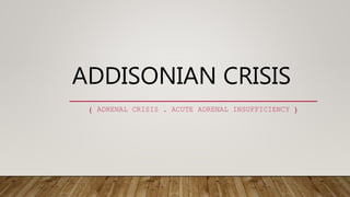 Addisonian crisis; pharmacology - 25 March 2016 | PPT