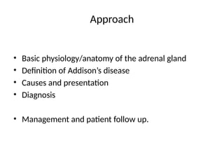 Addisons disease, causes and its management | PPTX