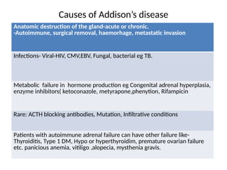 Addisons disease, causes and its management | PPTX