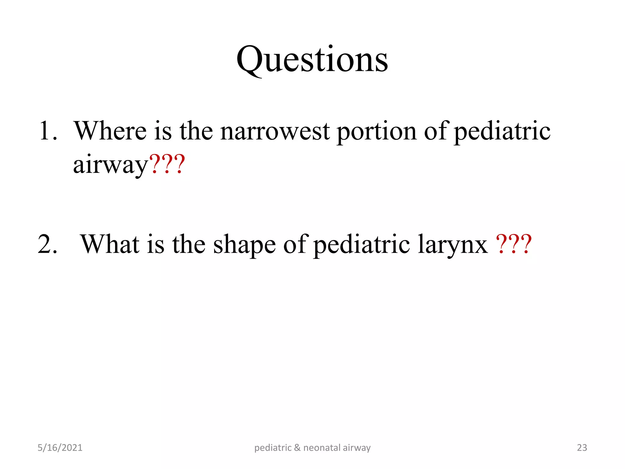pediatrics airway anatomy | PPTX