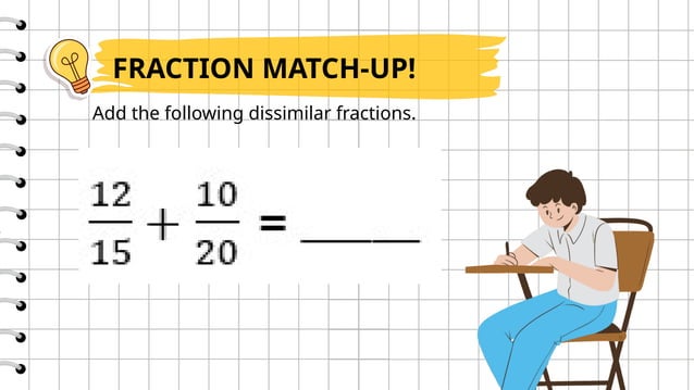 Addition - of - Dissimilar-Fractions.pptx