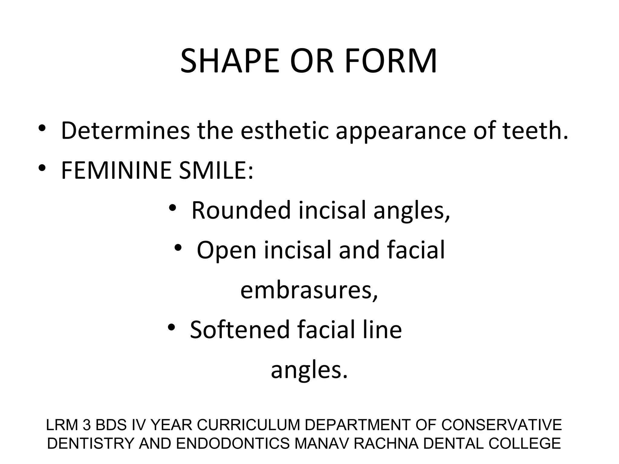 Additional conservative and esthetic procedures | PPT