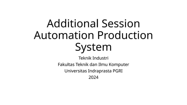 Additional Session of Automation Production System class | PPT