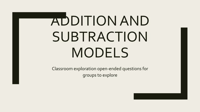 Addition and Subtraction Model Group Critical Thinking Questions.pptx