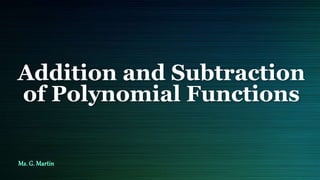 Addition and subtraction of polynomial functions | PPTX