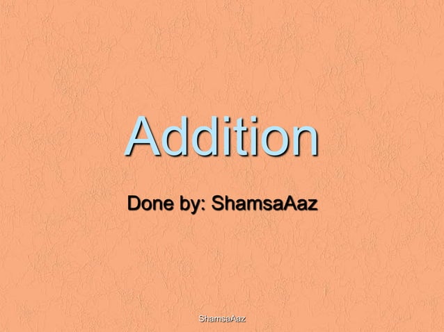 Addition for grade 1(shamsa aaz) | PPTX