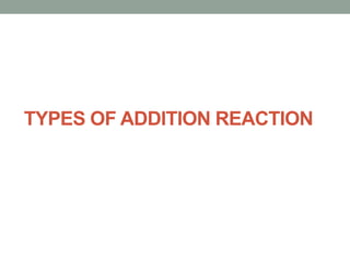 Addition Reaction.pptx