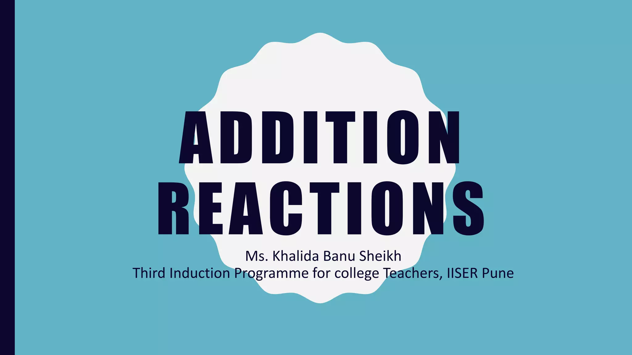 Addition reactions | PPTX