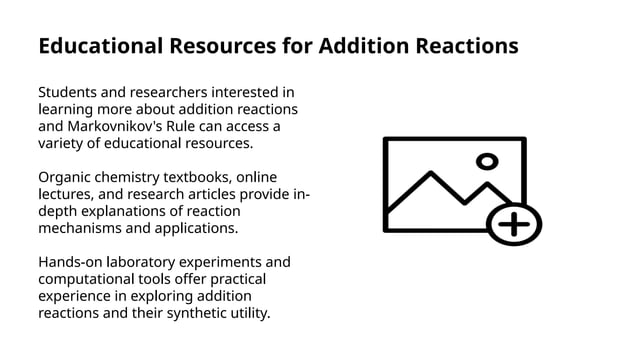 Addition Reactions, Markovnikov's Rule, And Its Applications.pptx